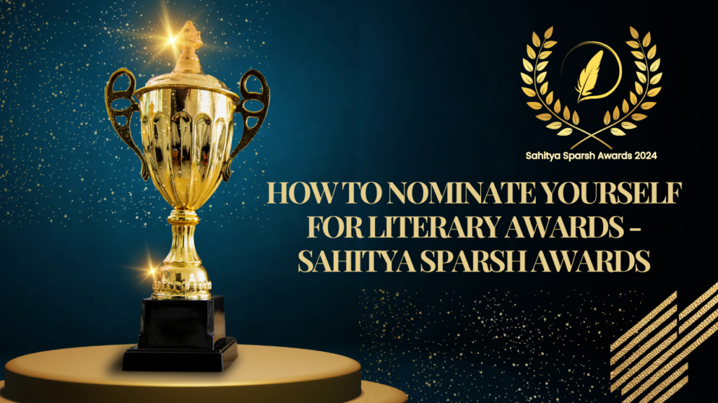 Nominate For Literary Awards – Sahitya Sparsh Awards